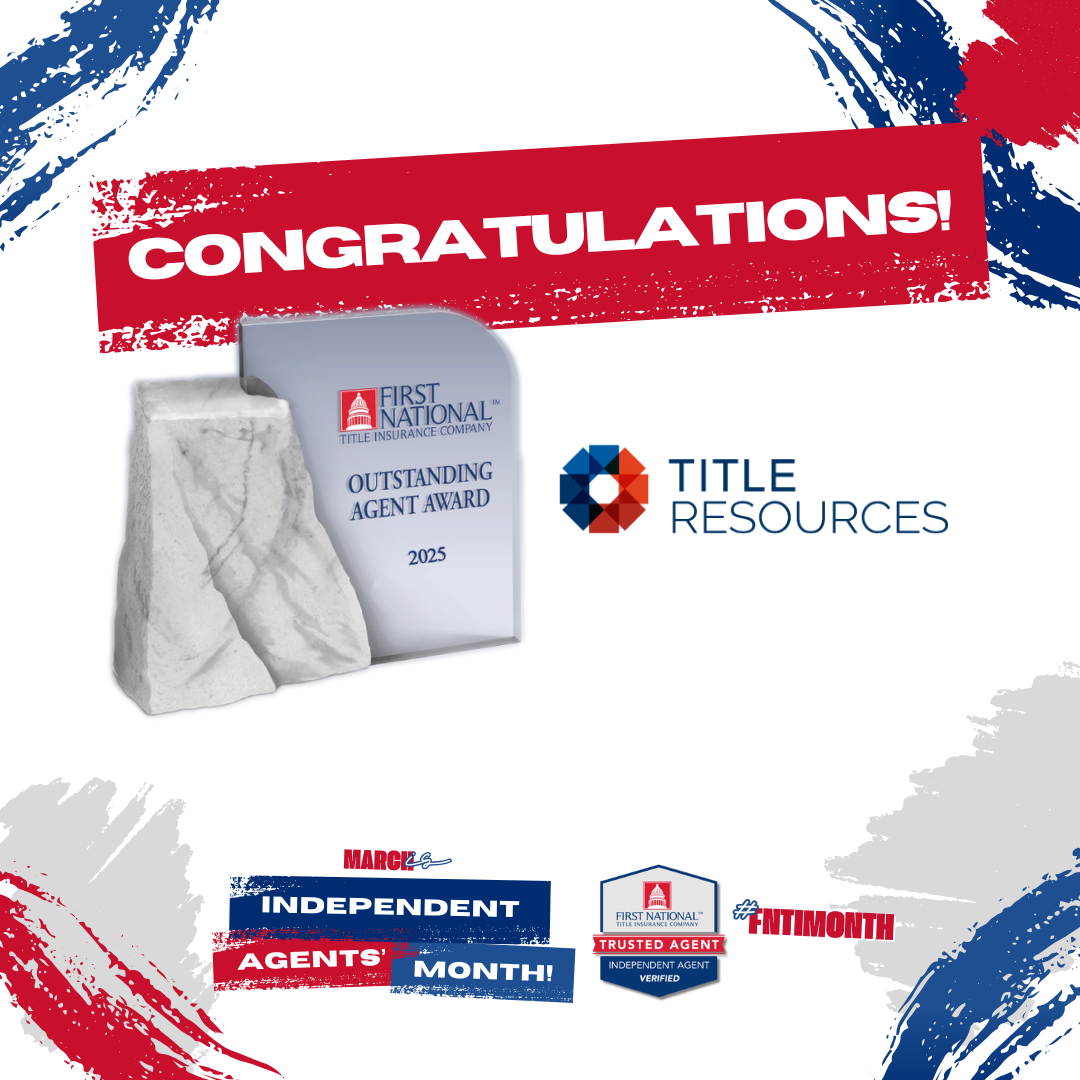 Independent Agents’ Month: Outstanding Agent Award Winner – Title Resources, LLC – FNTI – First ...